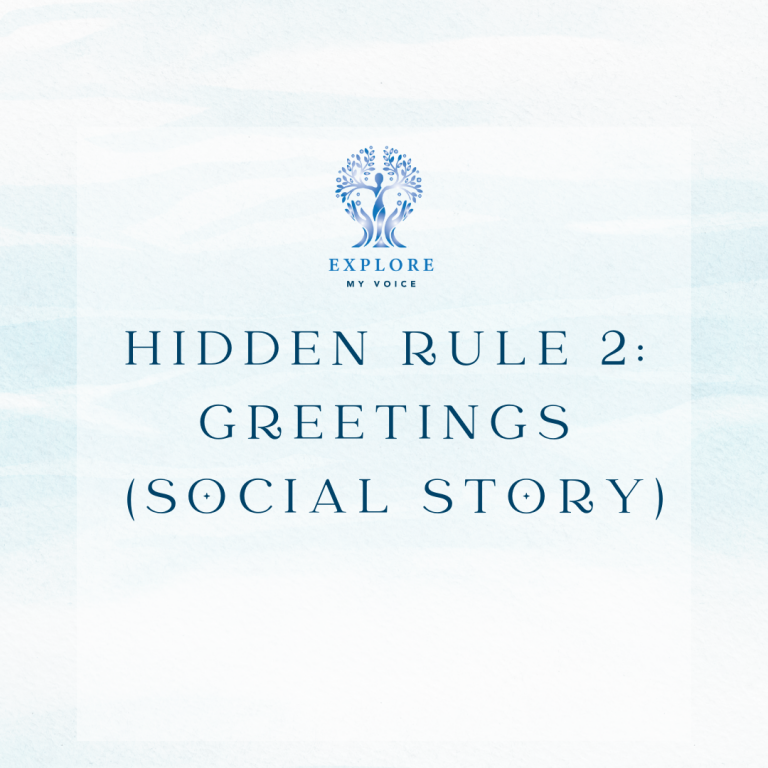 Hidden Rule 2: Greetings (Social Story) | Explore My Voice